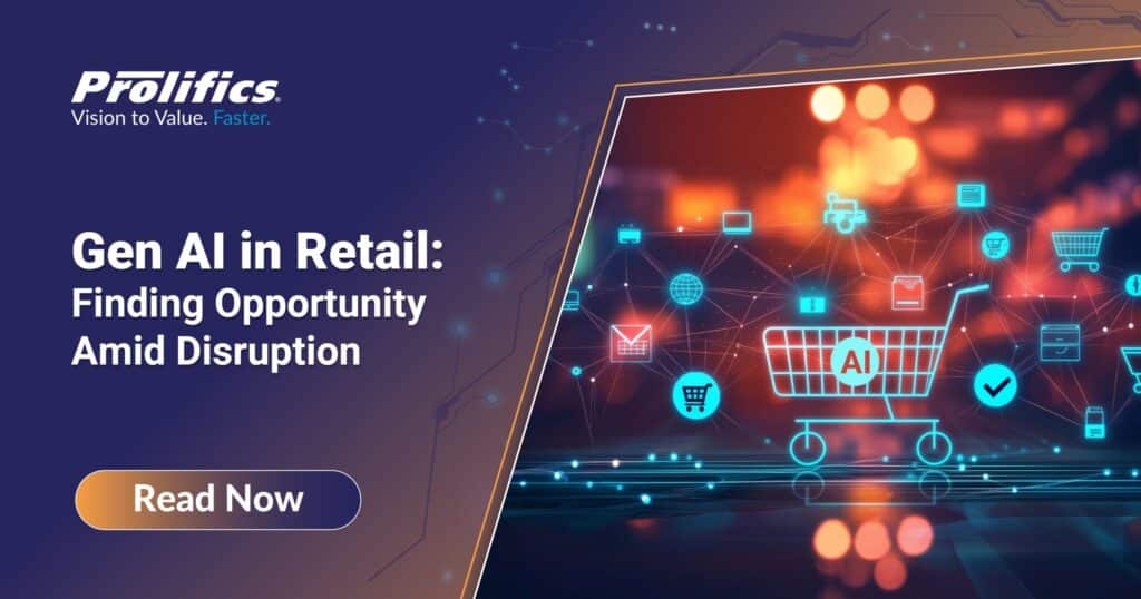 Gen AI In Retail: Innovation & Opportunities - Prolifics