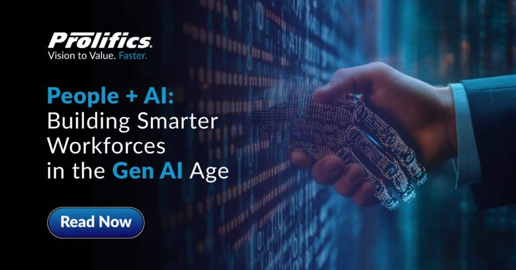 Future Of Work : Workforces In The Gen AI Era - Prolifics