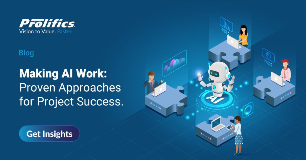 Why AI Projects Fail & How To Succeed With Enterprise AI - Prolifics