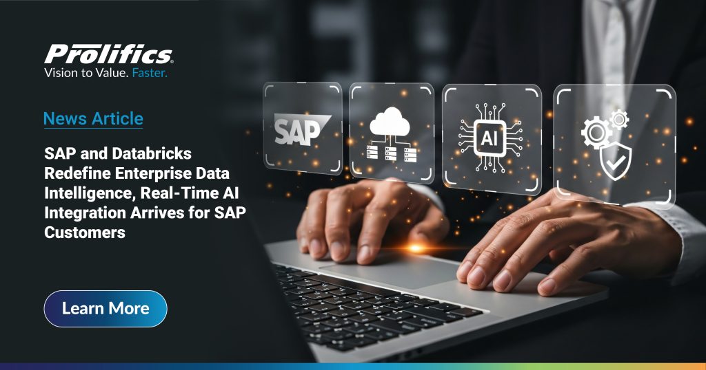 SAP Databricks Integration – Unlock Real-Time AI Power | Prolifics
