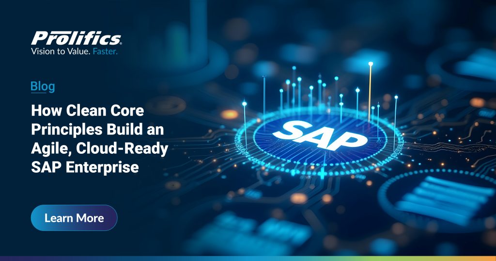 Clean Core Strategy In SAP – Transform ERP For The Future | Prolifics